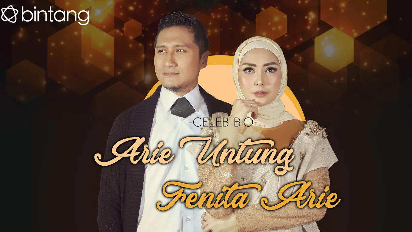 Celeb Bio, Arie Untung-Fenita Arie - Entertainment Fimela.com