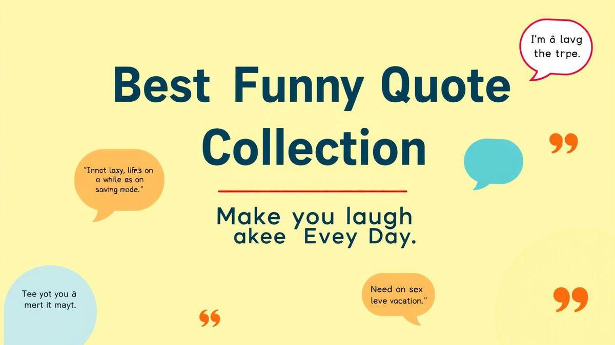 Best Funny Quote Collection to Make You Laugh Every Day