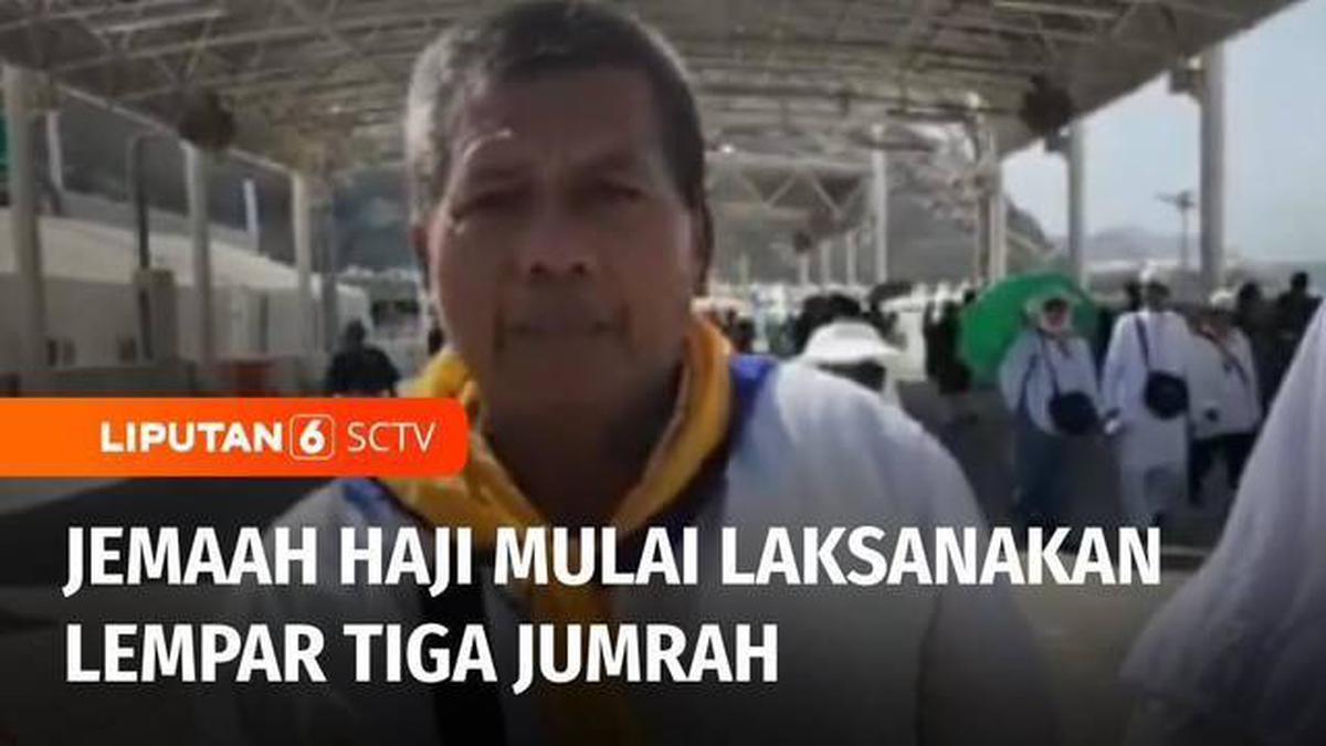 VIDEO: Jemaah Haji Indonesia Mulai Laksanakan Lempar Tiga Jamrah - TV Liputan6.com