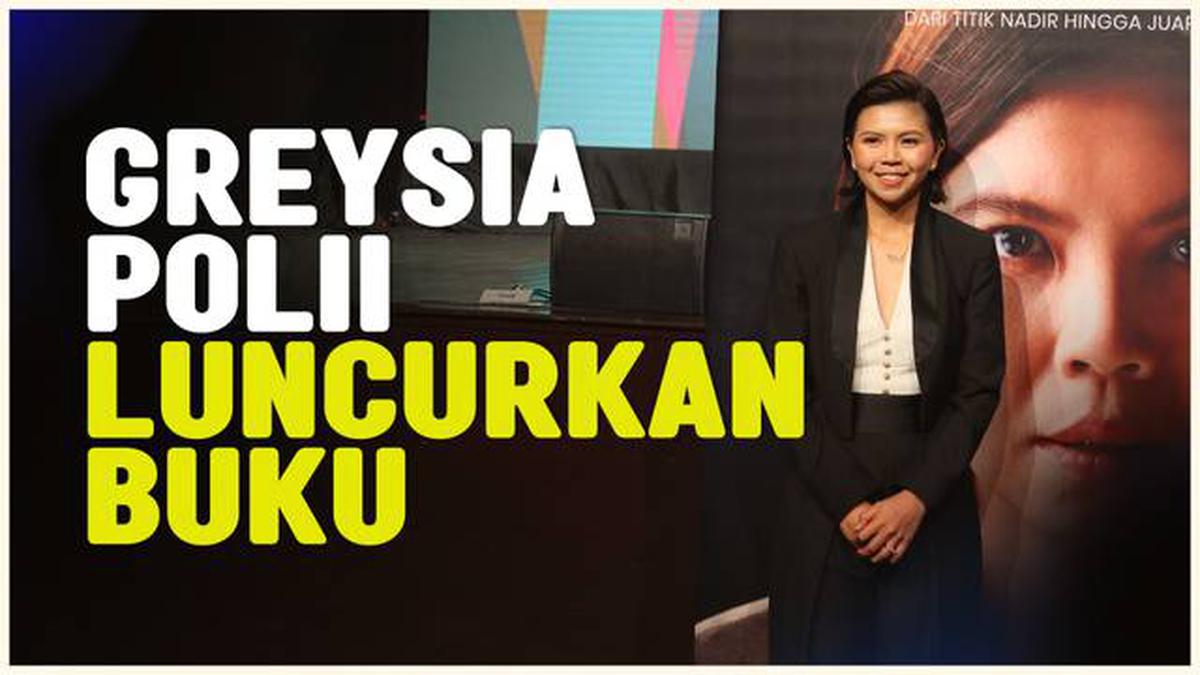 VIDEO: Greysia Polii Ceritakan Perjuangannya Hingga Meraih Emas ...