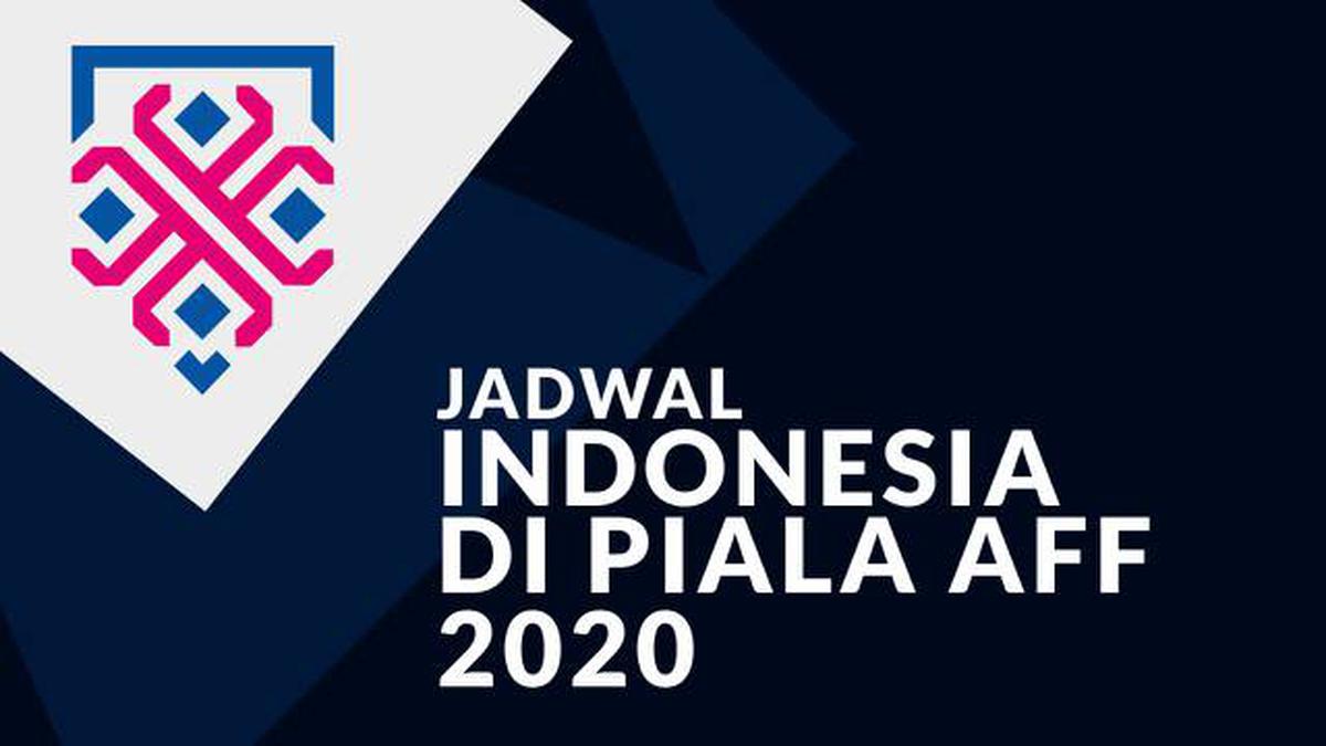 MOTION GRAFIS: Jadwal Timnas Indonesia di Piala AFF 2020 - Piala AFF ...