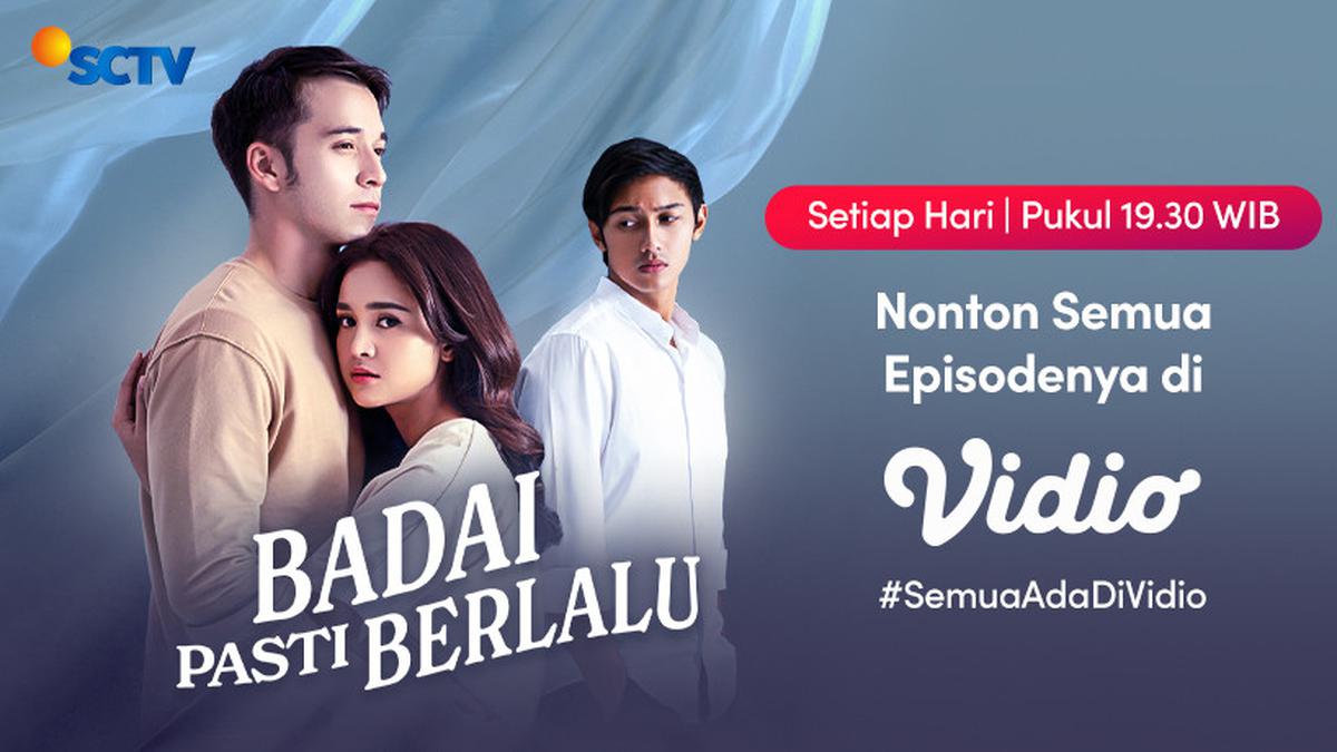 Streaming Episode Lengkap Sinetron Badai Pasti Berlalu SCTV di Vidio - ShowBiz Liputan6.com