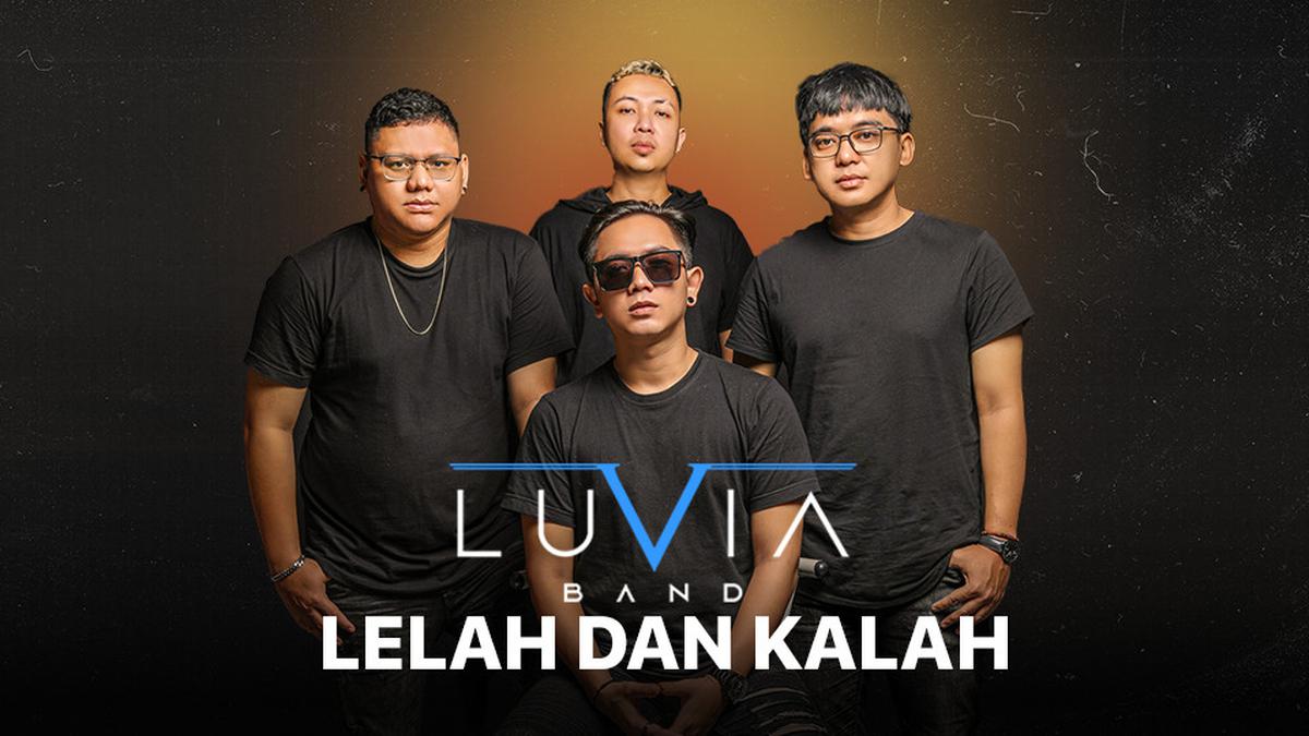 Luvia Band Mengungkap Pahitnya Lelah dan Kalah dalam Single Terbaru ...