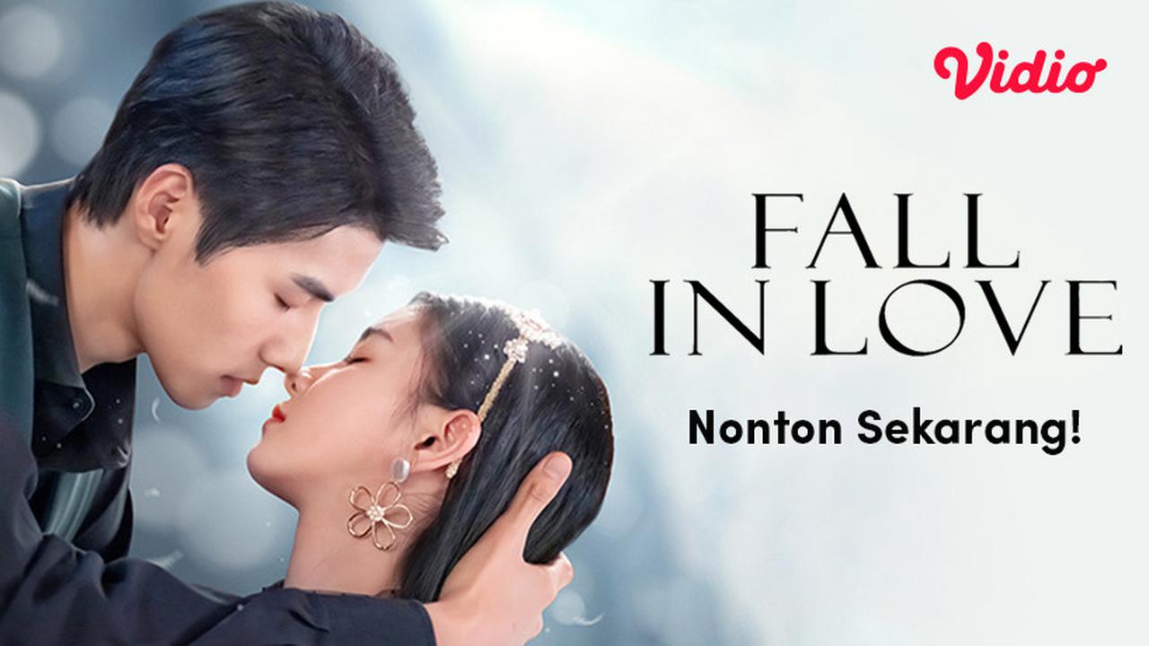 Drama China Fall In Love: Dinamika Cinta Segitiga yang Unik, Nonton di ...