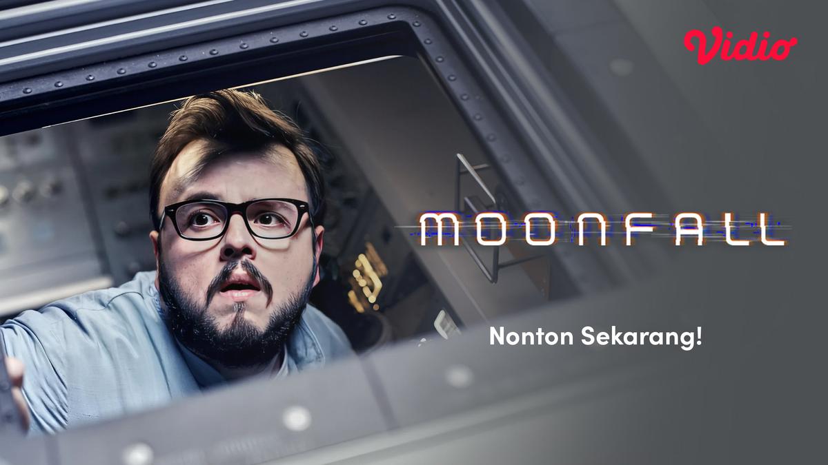 Sinopsis dan Link Nonton Moonfall di Vidio: Film Sci-Fi yang Menghadirkan Petualangan Misi ...
