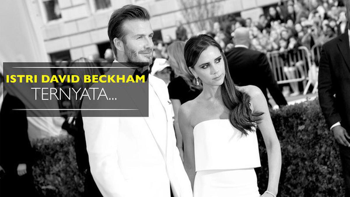 3 Fakta Mengejutkan Soal Istri David Beckham - Video Bola.com