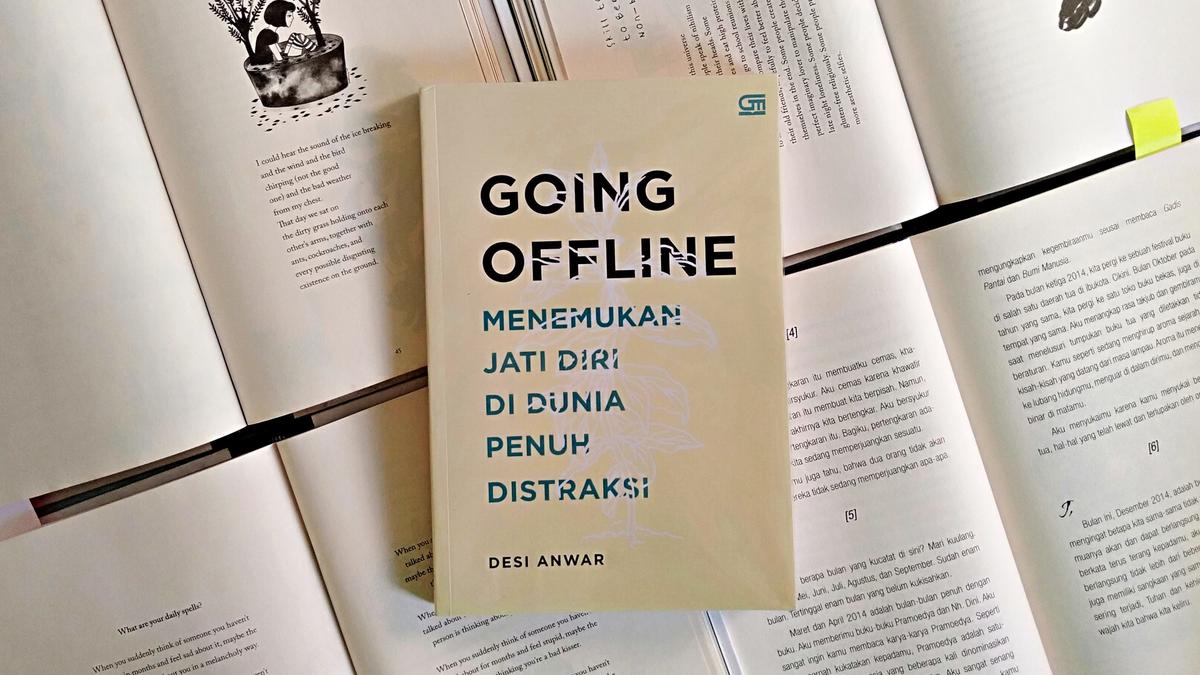 Ulasan Buku Going Offline: Menemukan Jati Diri di Dunia Penuh Distraksi ...