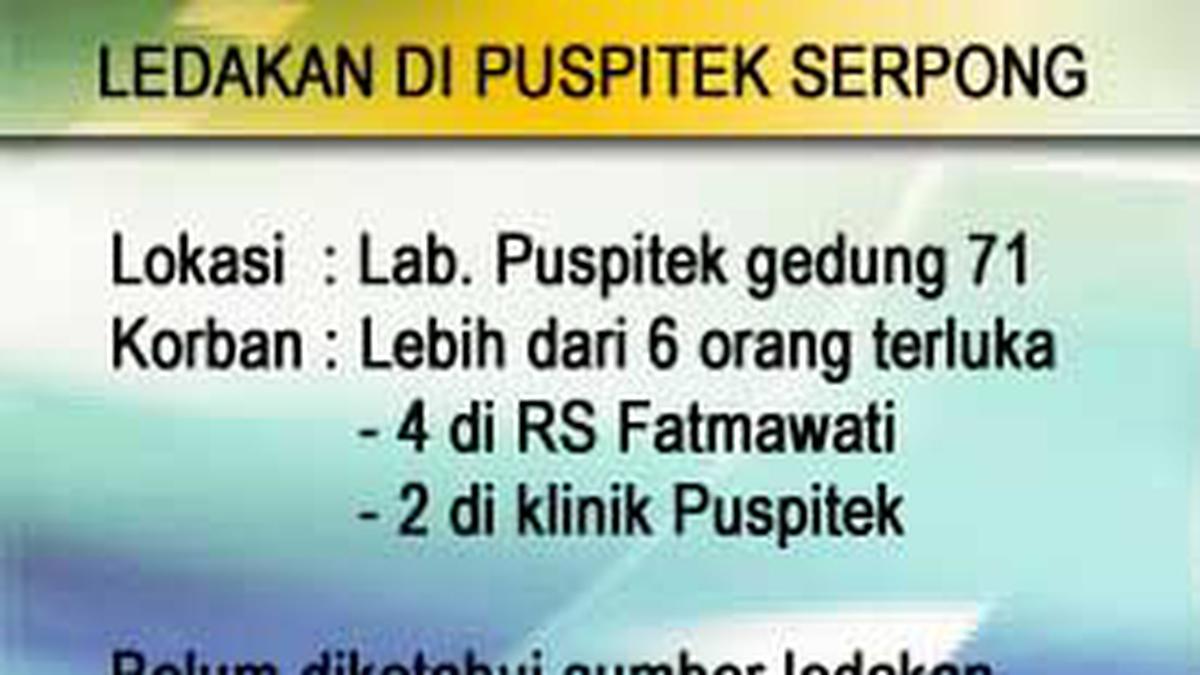 Laboratorium Puspiptek Meledak, Enam Terluka - News Liputan6.com