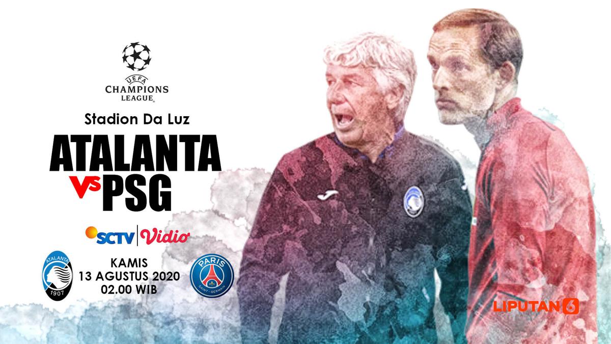 Link Live Streaming Atalanta Vs PSG di Liga Champions: Duel Beda Kelas ...