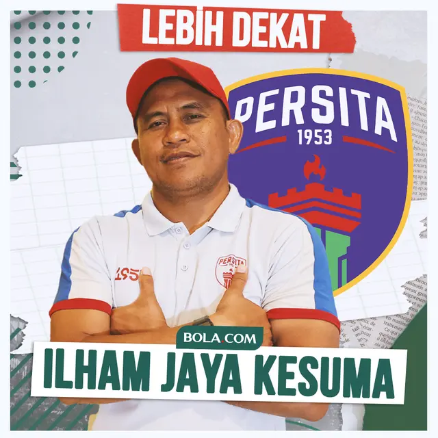 Lebih Dekat Bareng Ilham Jaya Kesuma: Nostalgia Persita Finalis Liga ...