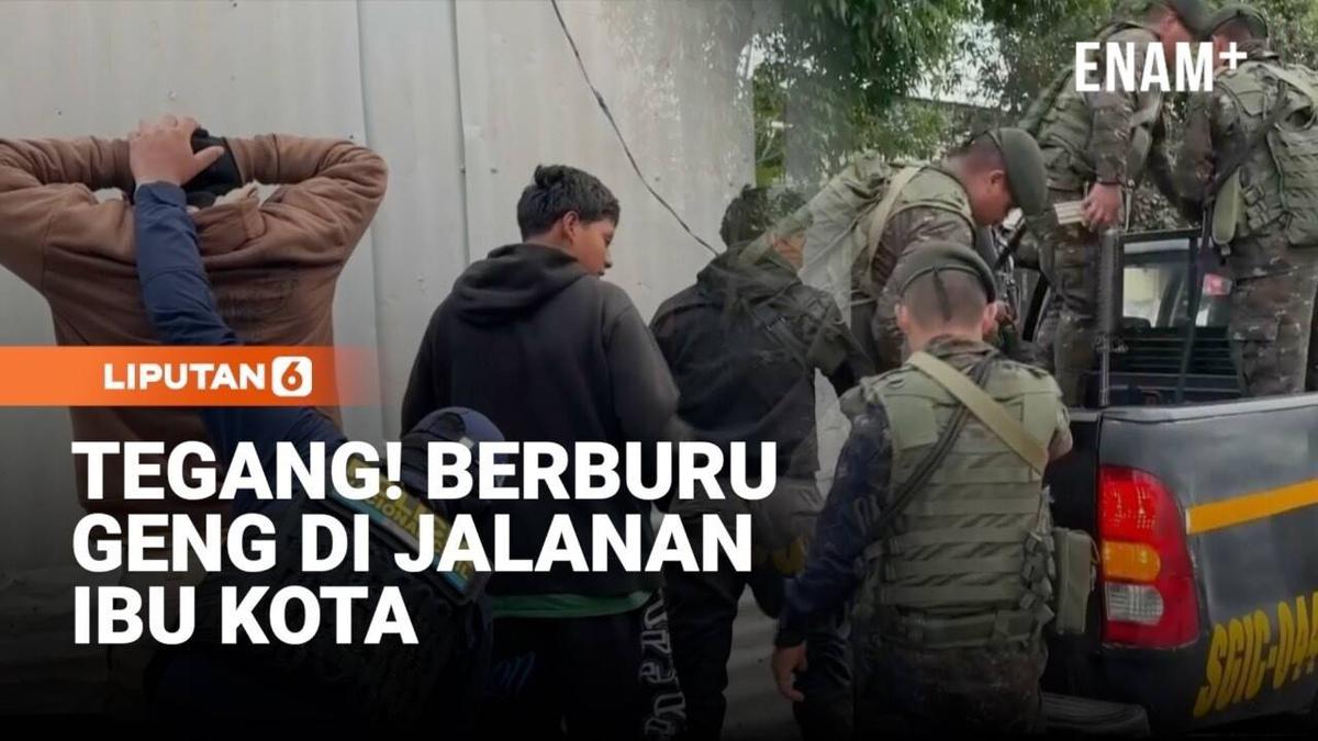 Tegang! Guatemala Kerahkan Militer Buru Geng Jalanan | Enamplus