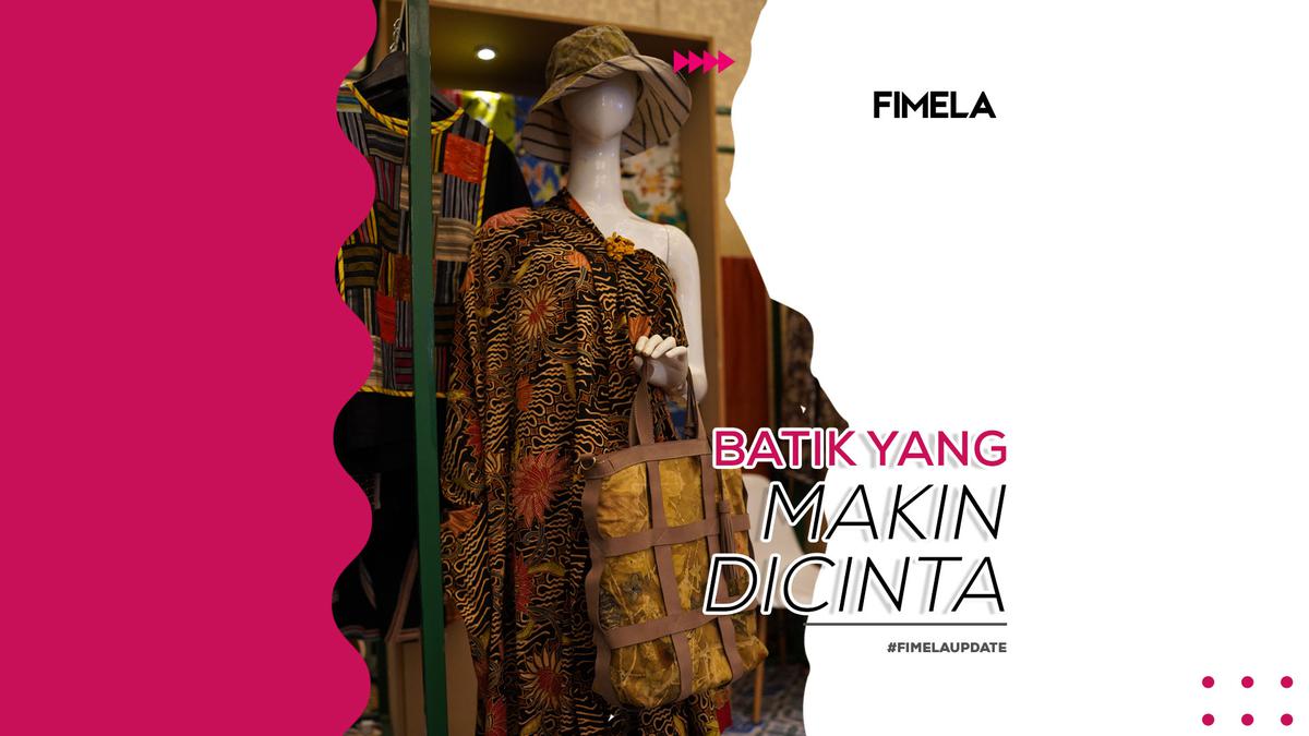 Transformasi Batik yang Bikin Makin Dicinta