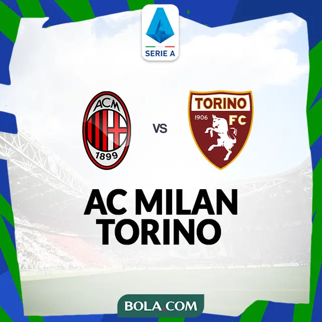 AC Milan vs Torino Liga Italia: Prediksi Skor, Head to Head, dan Susunan Pemain - Regional ...
