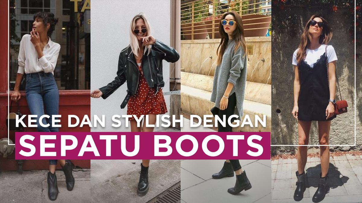 Tampil Kece dan Stylish dengan Sepatu Boots