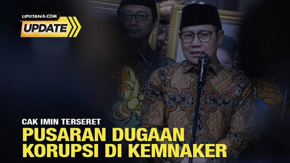 Cak Imin Terseret Pusaran Dugaan Korupsi - News Liputan6.com