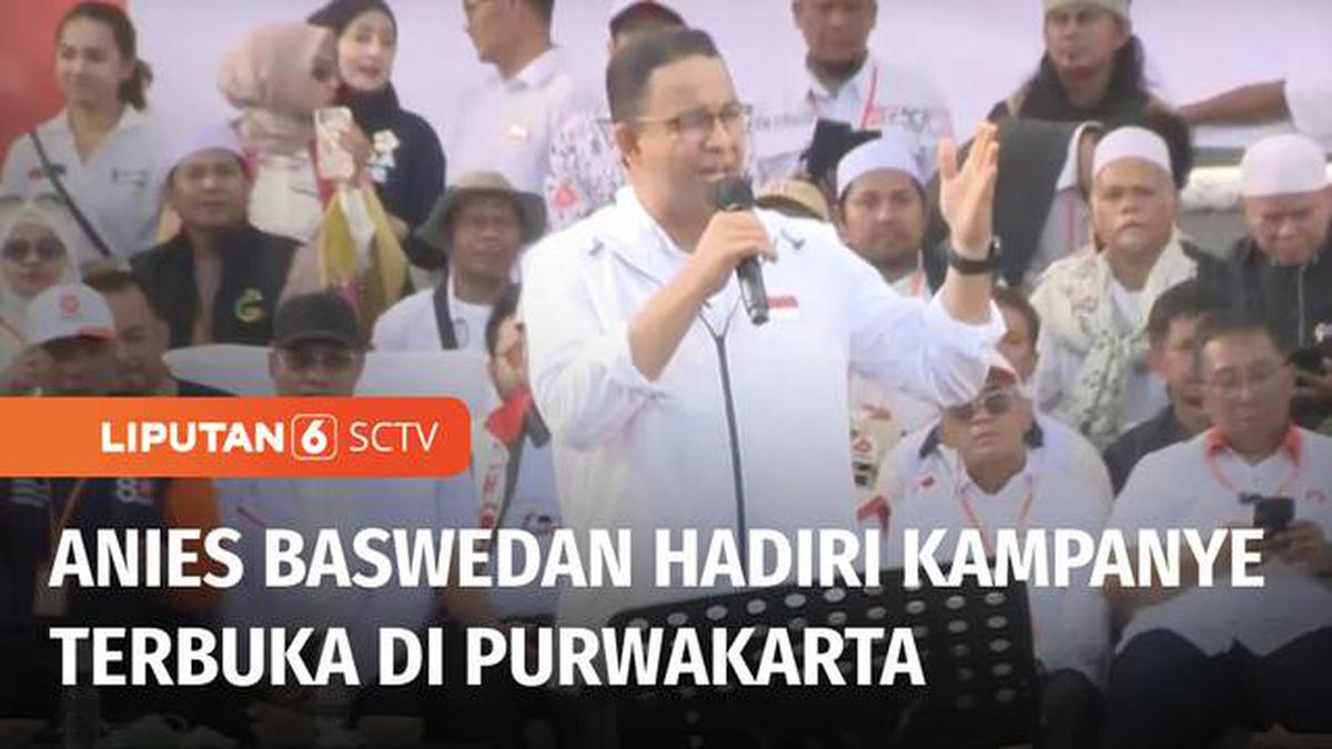 VIDEO: Capres Anies Baswedan Hadiri Kampanye Terbuka di Purwakarta dan ...