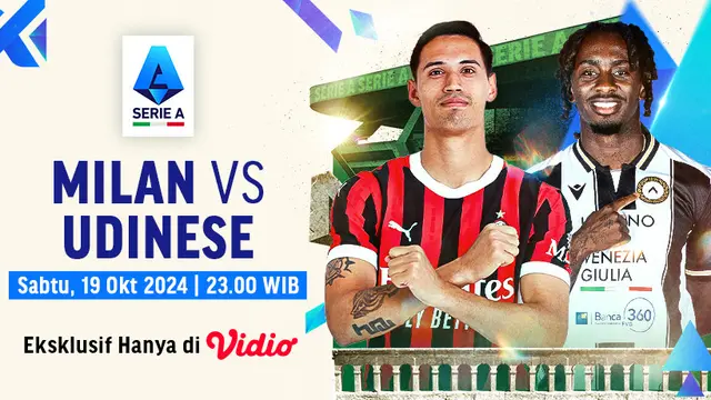 Jadwal dan Live Streaming AC Milan vs Udinese di Vidio - Serie A 2024/2025 Matchweek 8 - On Off ...