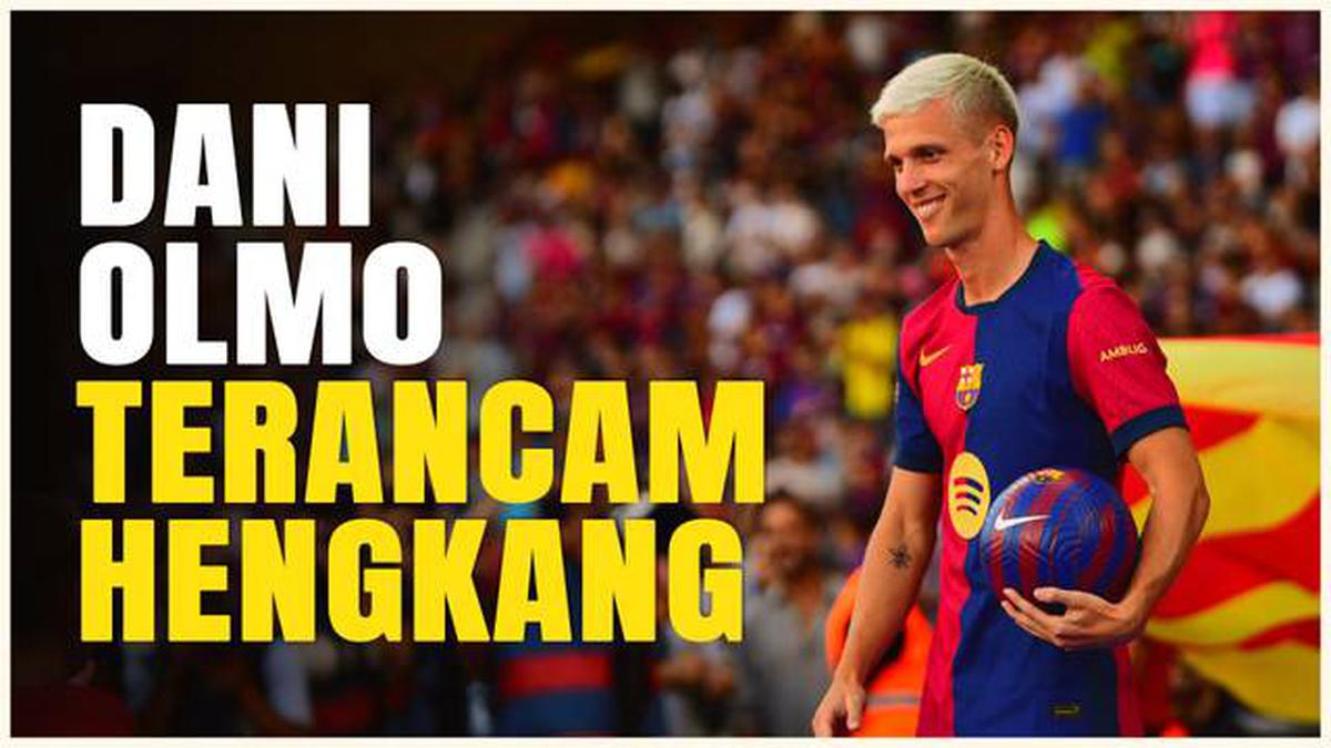 VIDEO: Usaha Barcelona Pertahankan Dani Olmo Ditolak La Liga, Terancam ...
