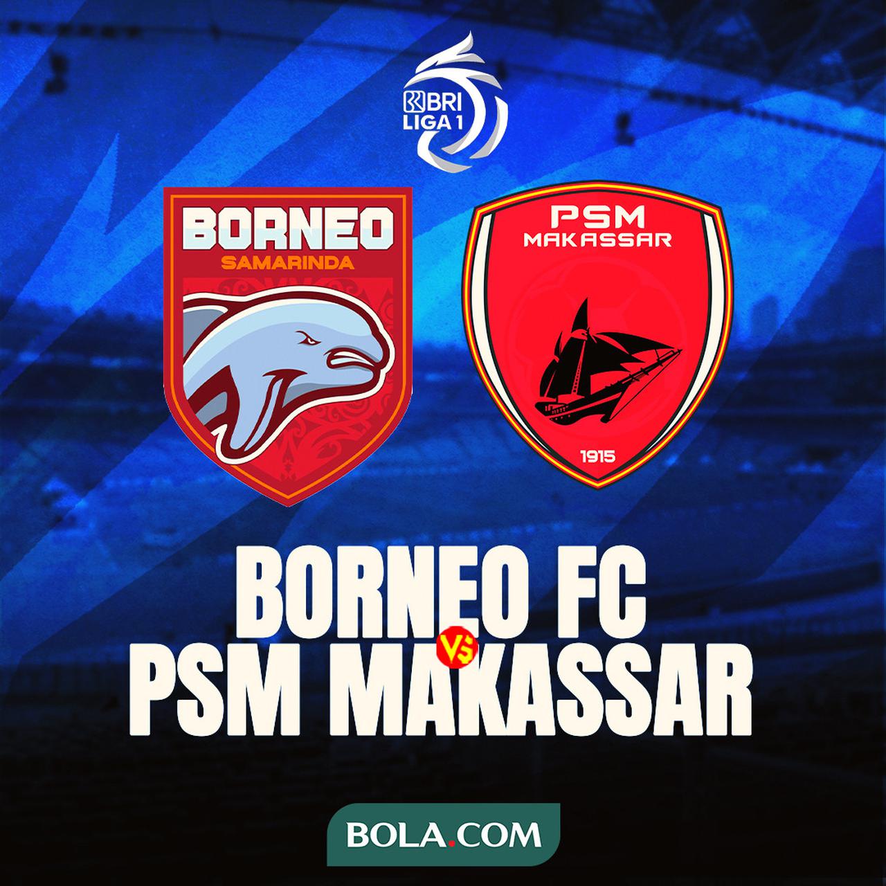Prediksi Borneo FC Vs PSM Makassar di BRI Liga 1: Menjaga Asa Tembus 5 ...