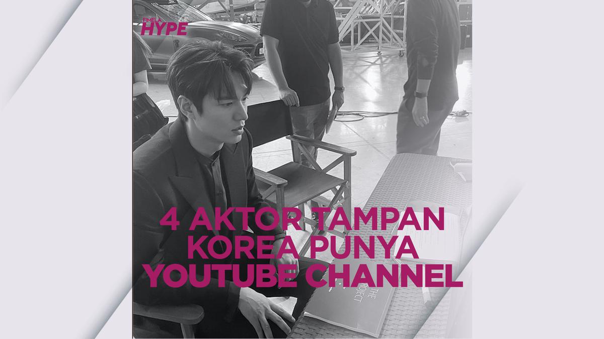 4 Aktor Tampan Korea Ini Punya Channel YouTube Menarik - Entertainment ...