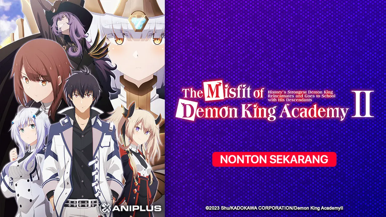 Sinopsis The Misfit of Demon King Academy Ⅱ di Vidio, Petualangan Baru ...