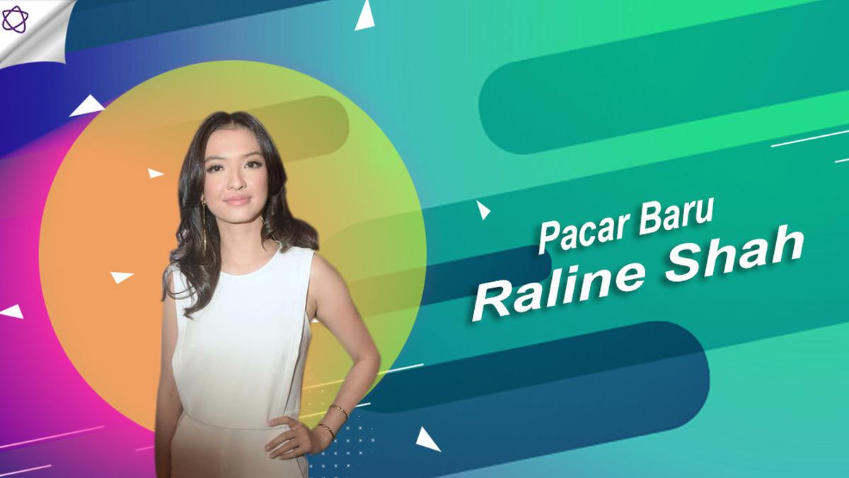 Pacar Baru Raline Shah - Entertainment Fimela.com