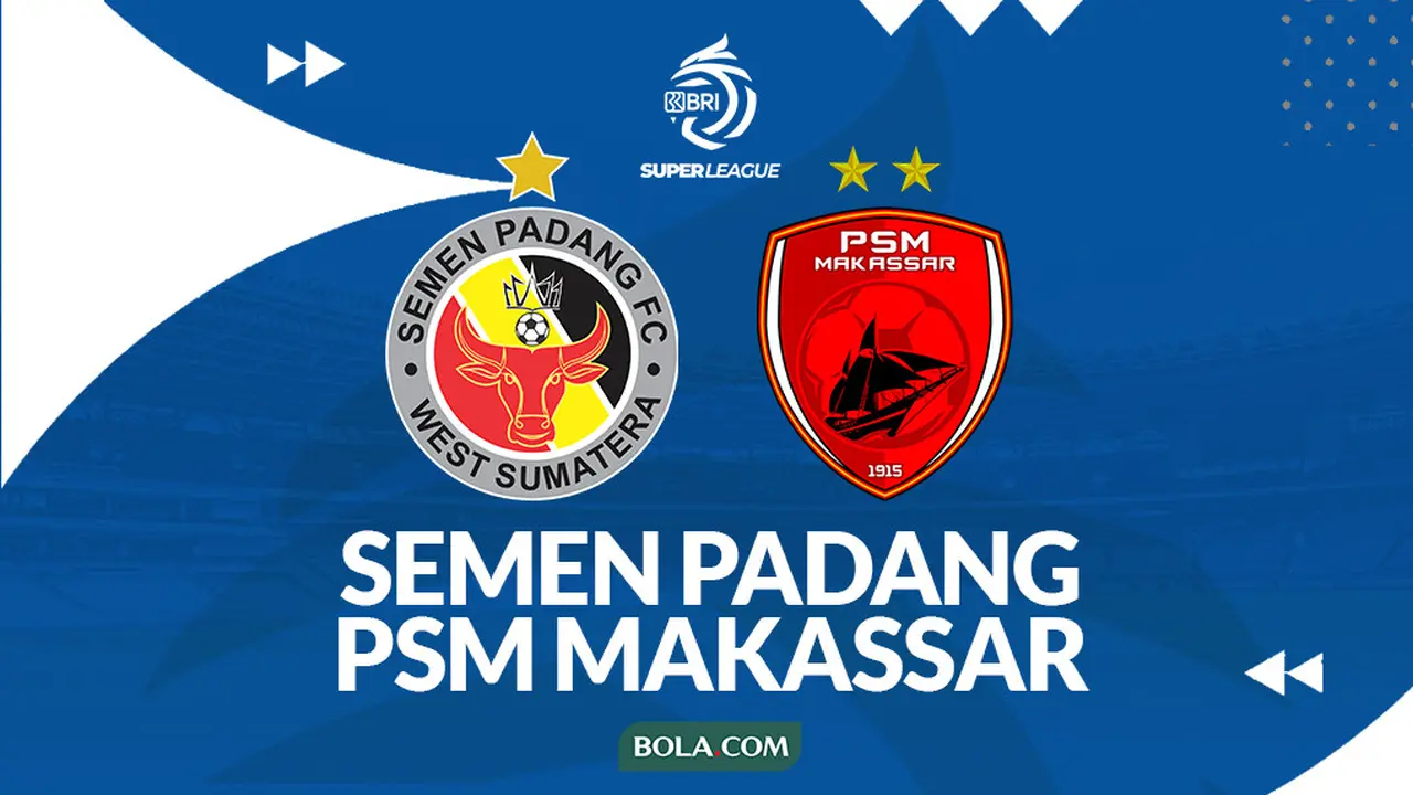 Nonton Live Streaming Semen Padang Vs PSM Makassar di BRI Super League ...
