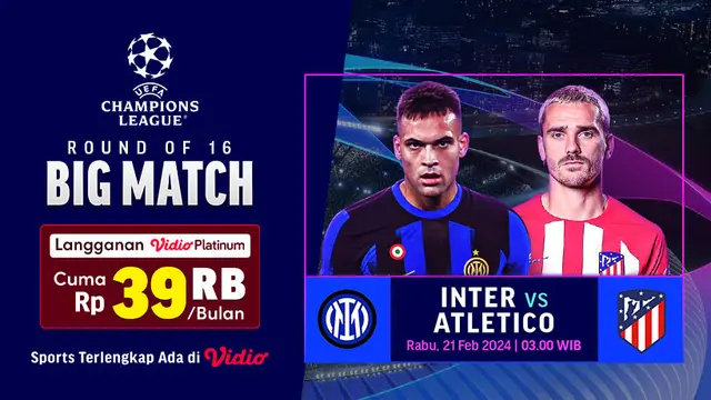Link Streaming Liga Champions Inter Milan vs Atletico Madrid di Vidio - Bola Liputan6.com