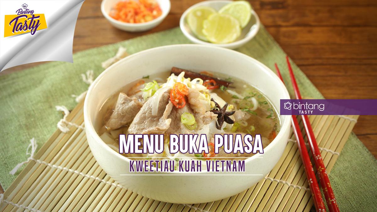 Menu Buka Puasa: Kweetiau Kuah Vietnam