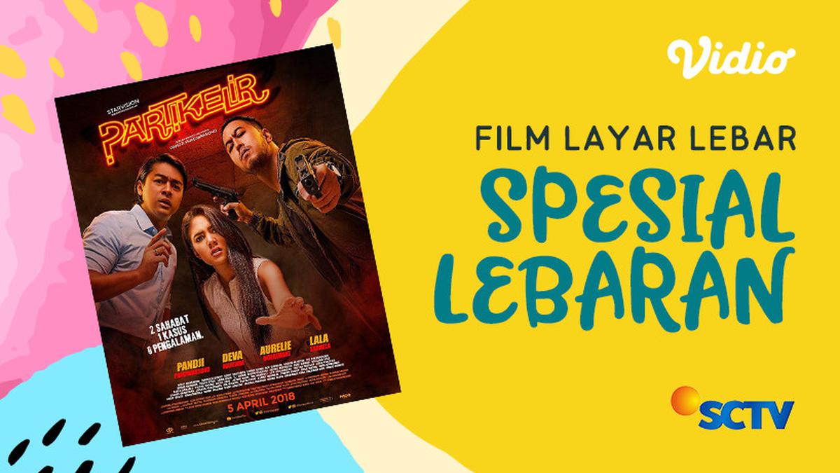 Saksikan Aksi Para Detektif Kocak dalam Film Partikelir di SCTV dan Vidio
