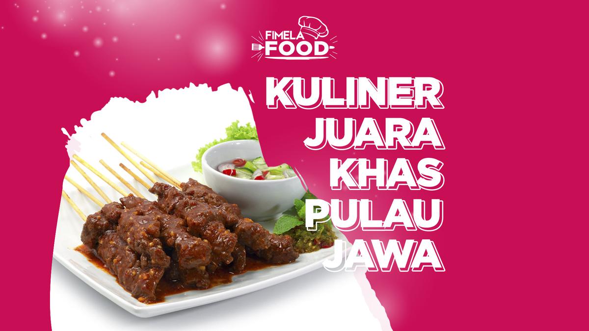 5 Rekomendasi Kuliner Khas Pulau Jawa - Food Fimela.com