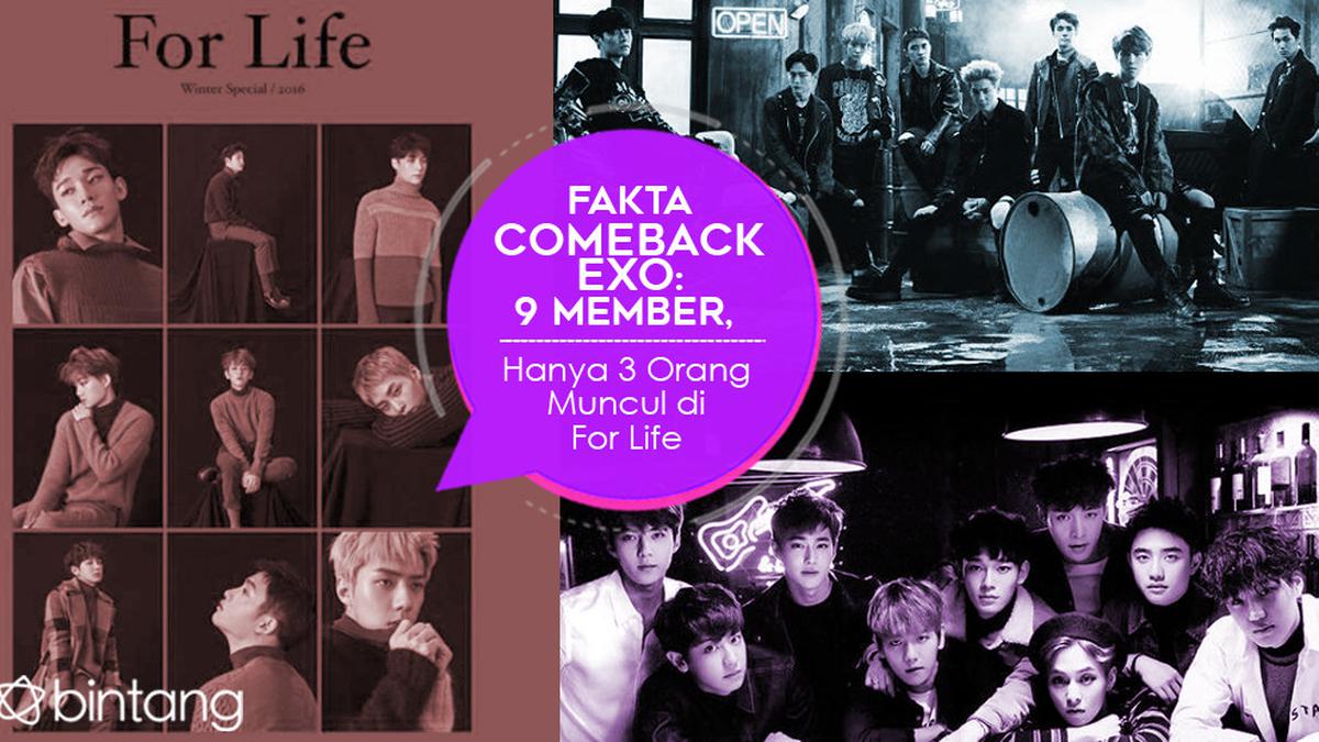 Fakta Comeback EXO: 9 Member, Hanya 3 Orang Muncul di For Life ...