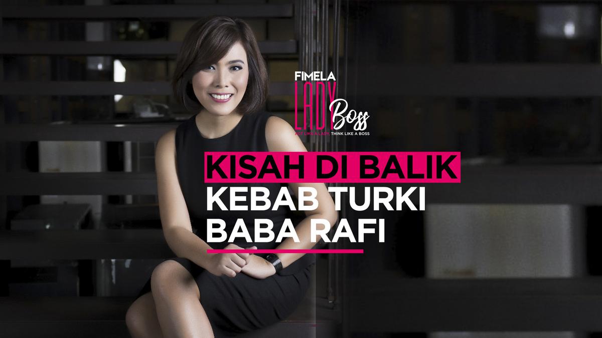 LADY BOSS: Cerita Nilamsari Membangun Bisnis Kuliner Kebab Turki Baba Rafi