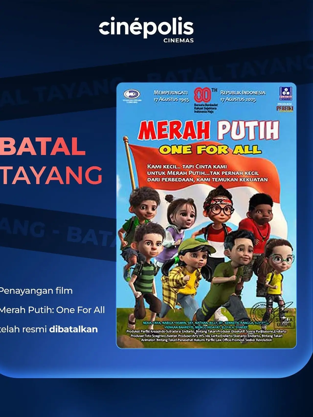 Film Merah Putih One For All Gagal Tayang di Bioskop Cinepolis, Berapa ...