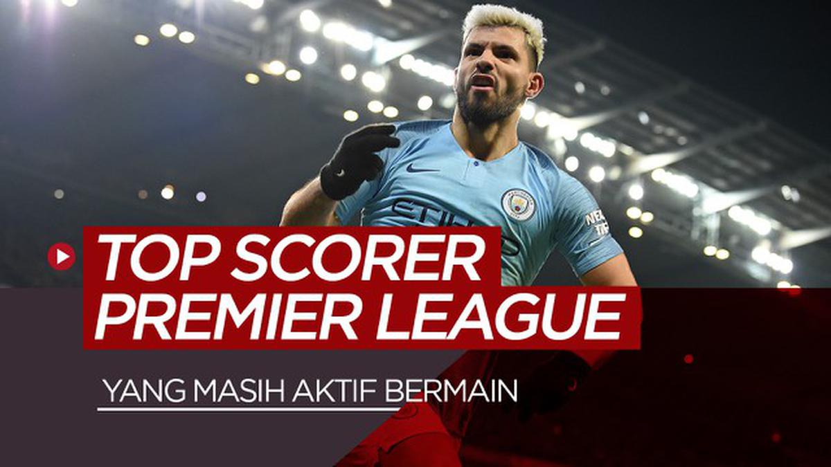 VIDEO: 5 Top Scorer Premier League Sepanjang Masa yang Masih Aktif Bermain