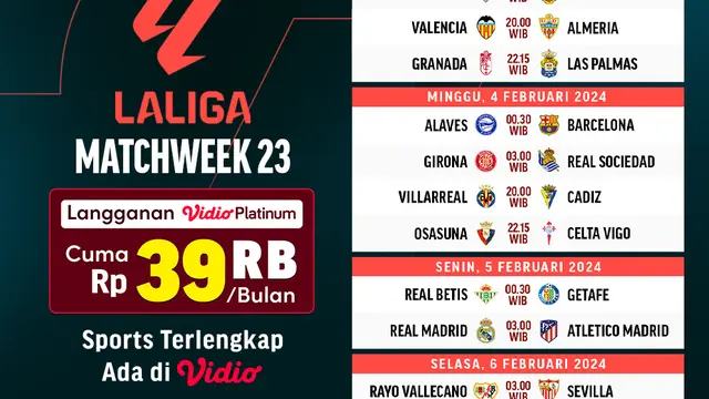Jadwal Live Streaming Liga Spanyol 2023/2024 Matchweek 23 di Vidio, 3-6 Februari 2024 - Spanyol ...