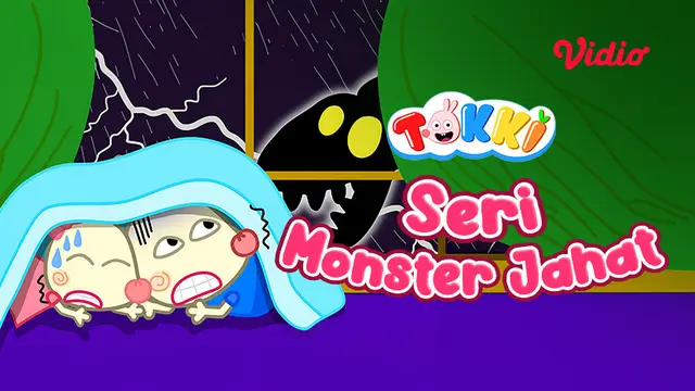 Kartun Anak Tokki Channel - Seri Monster Jahat Hadir di Vidio - On Off ...