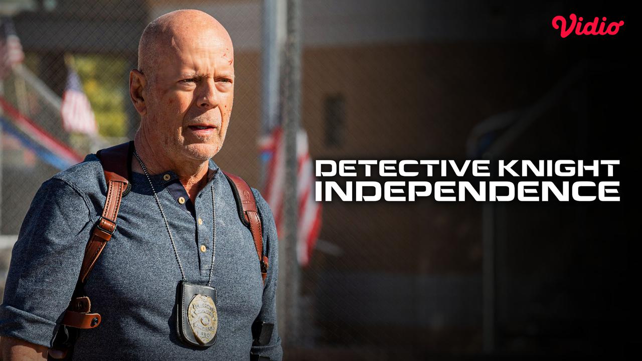 Sinopsis dan Fakta Menarik Film Aksi Detective Knight: Independence ...