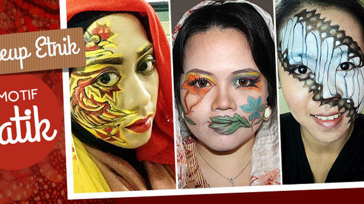 Makeup Etnik Ala Motif Batik, Cobain Yuk Cantik!
