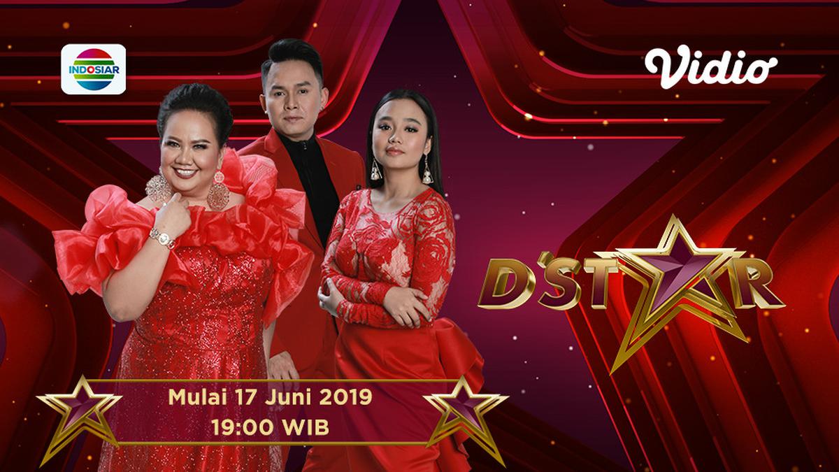 Persaingan Para Bintang Segera Dimulai, Saksikan D’Star di Indosiar