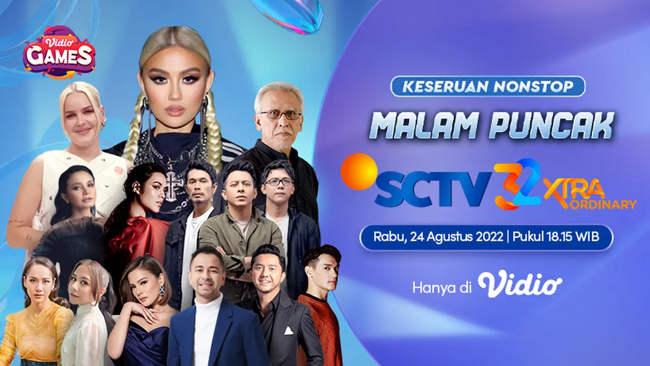 Saksikan Malam Puncak HUT SCTV 32 XtraOrdinary, Rabu 24 Agustus 2022 ...