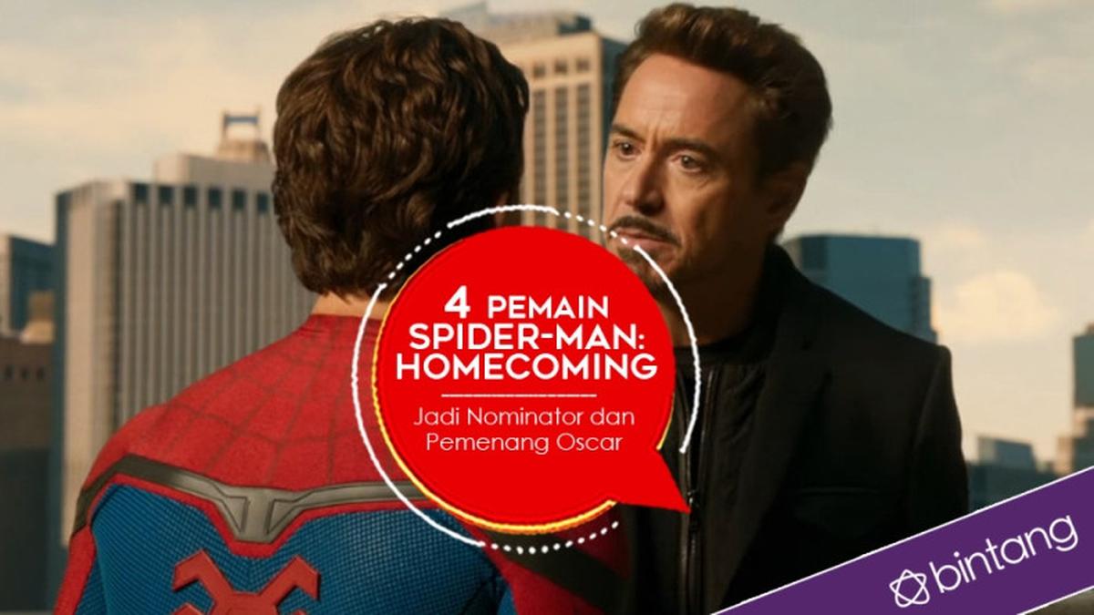 4 Pemain Spider-Man: Homecoming Jadi Nominator dan Pemenang Oscar