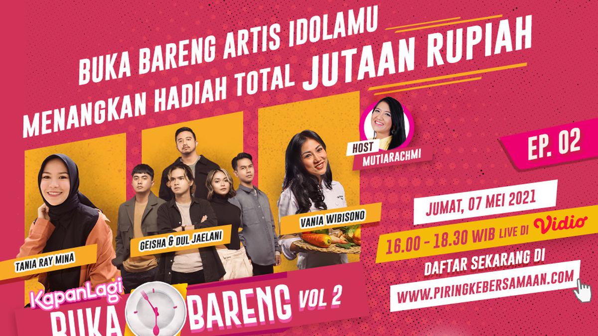 KapanLagi Buka Bareng Vol 2 Episode 2 Dimeriahkan oleh Geisha dan Dul ...