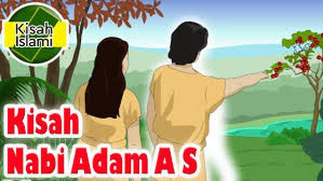 Ini Kisah Nabi Adam dan Hawa dalam Narasi Singkat dan Lengkap