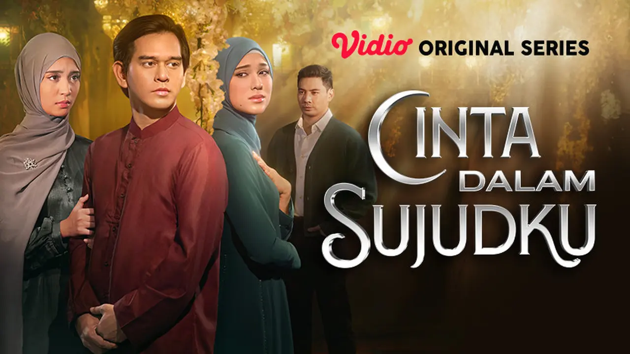 Sinopsis dan Jadwal Tayang Series Cinta Dalam Sujudku di Vidio - On Off Liputan6.com