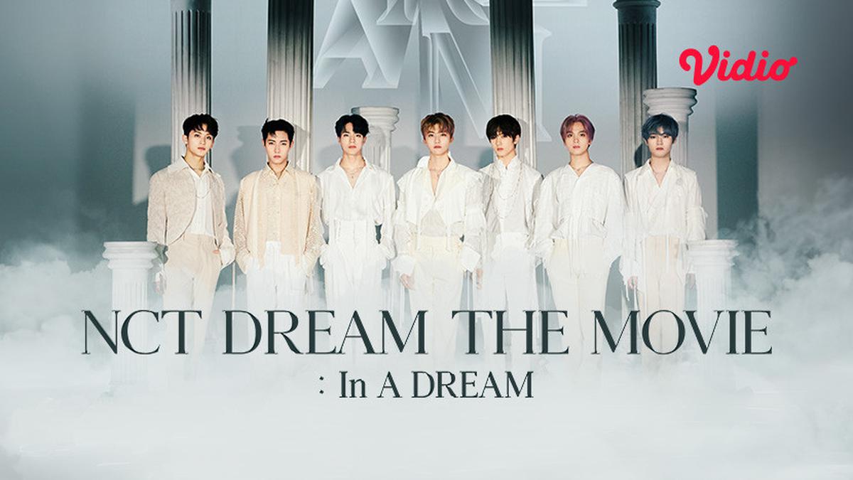 Pemanasan Sebelum Konser Selanjutnya, Tonton NCT Dream The Movie: In A ...