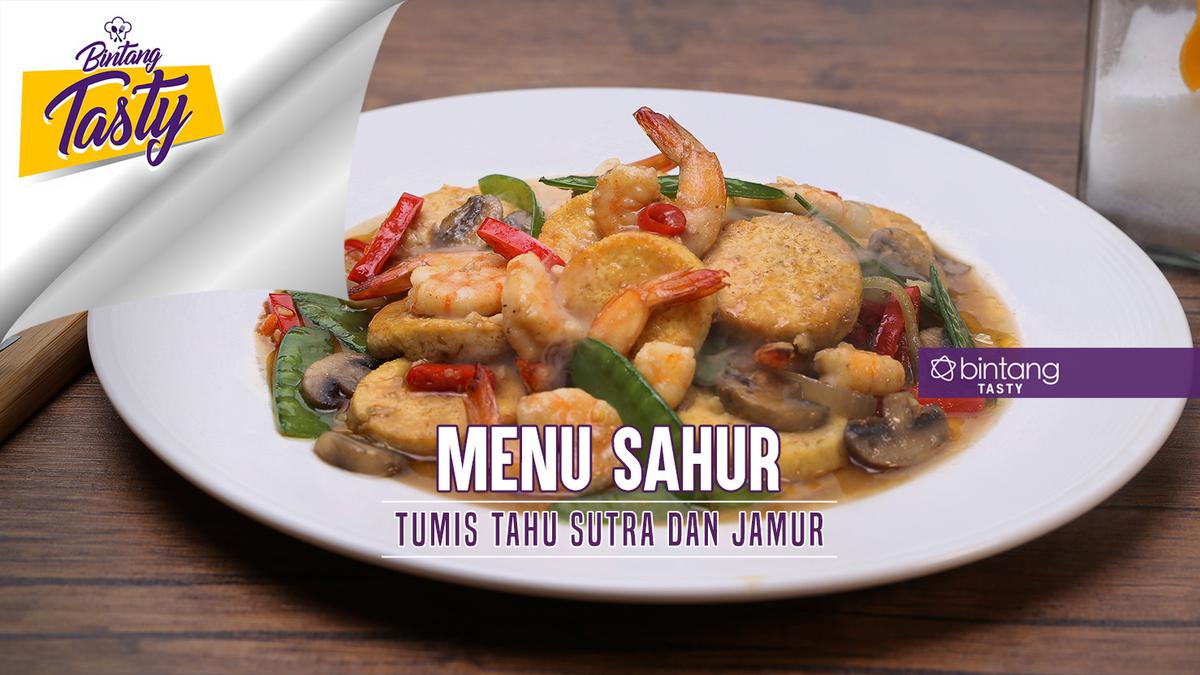 Menu Sahur: Tumis Tahu Sutra dan Jamur - Lifestyle Fimela.com