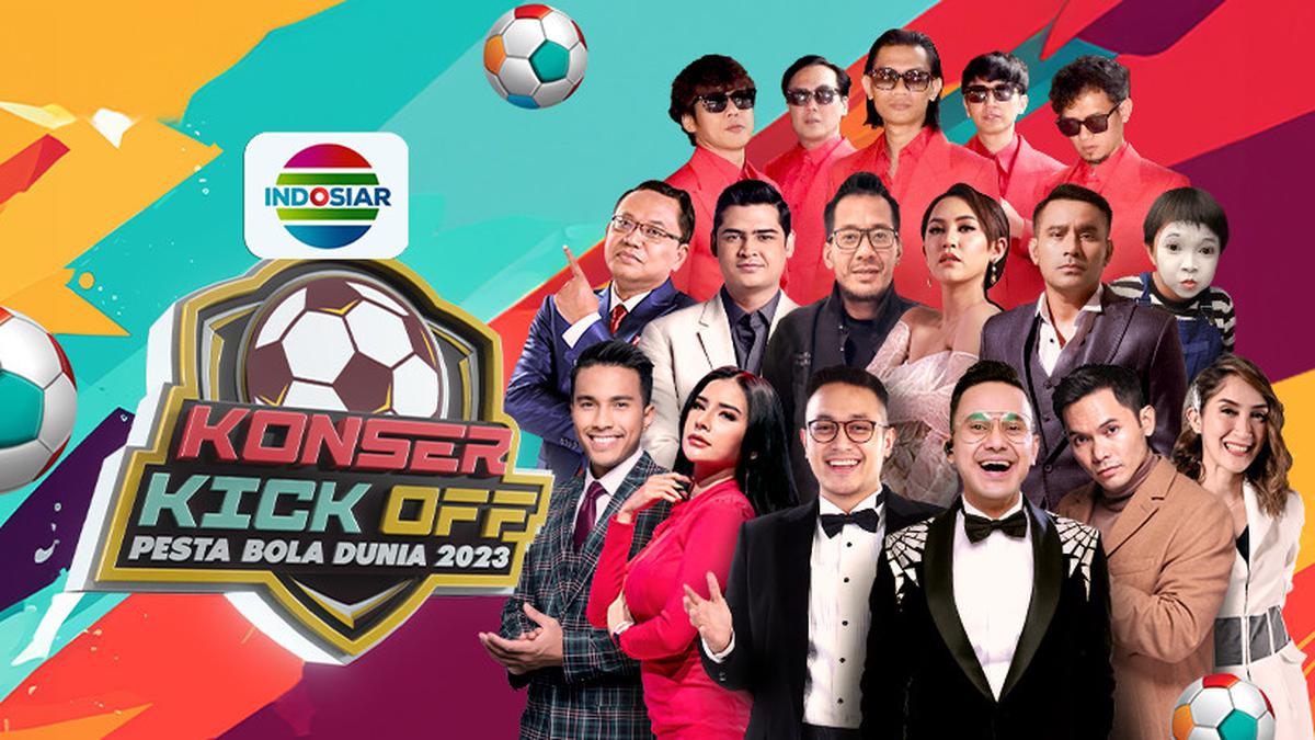 Saksikan Konser Kick Off Pesta Bola Dunia 2023 Di Sctv Dan Indosiar