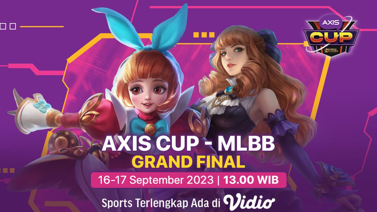Link Live Streaming AXIS Cup 2023 MLBB Grand Final di Vidio, 16-17 September 2023 - E-sports ...