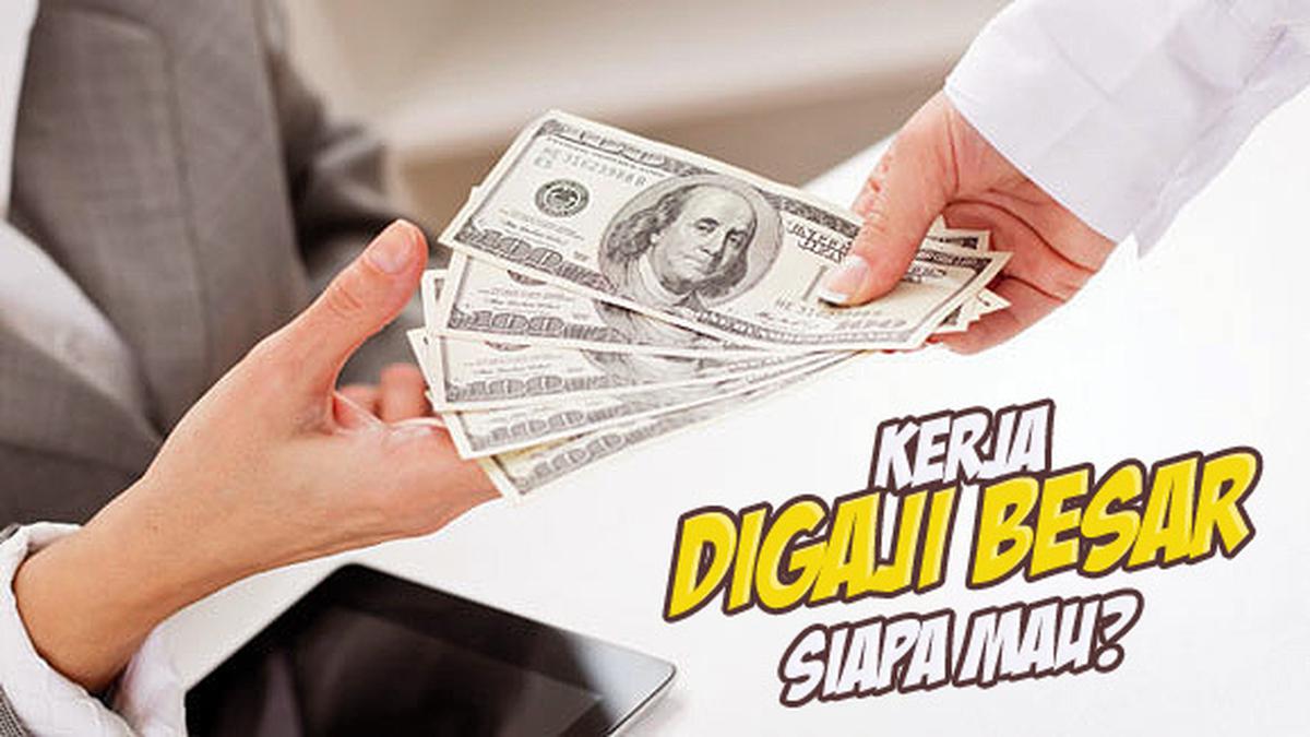 5 Pekerjaan Dengan Gaji Besar, Berminat? - Lifestyle Fimela.com